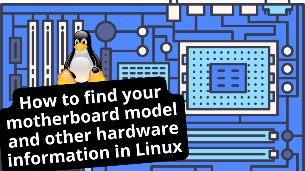 How to find your motherboard model and other hardware information in ...